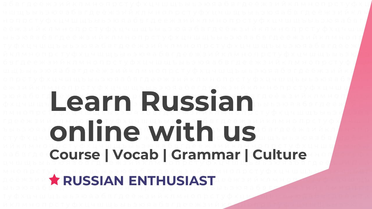 Russian Enthusiast | Learn Russian Online Free & Fun